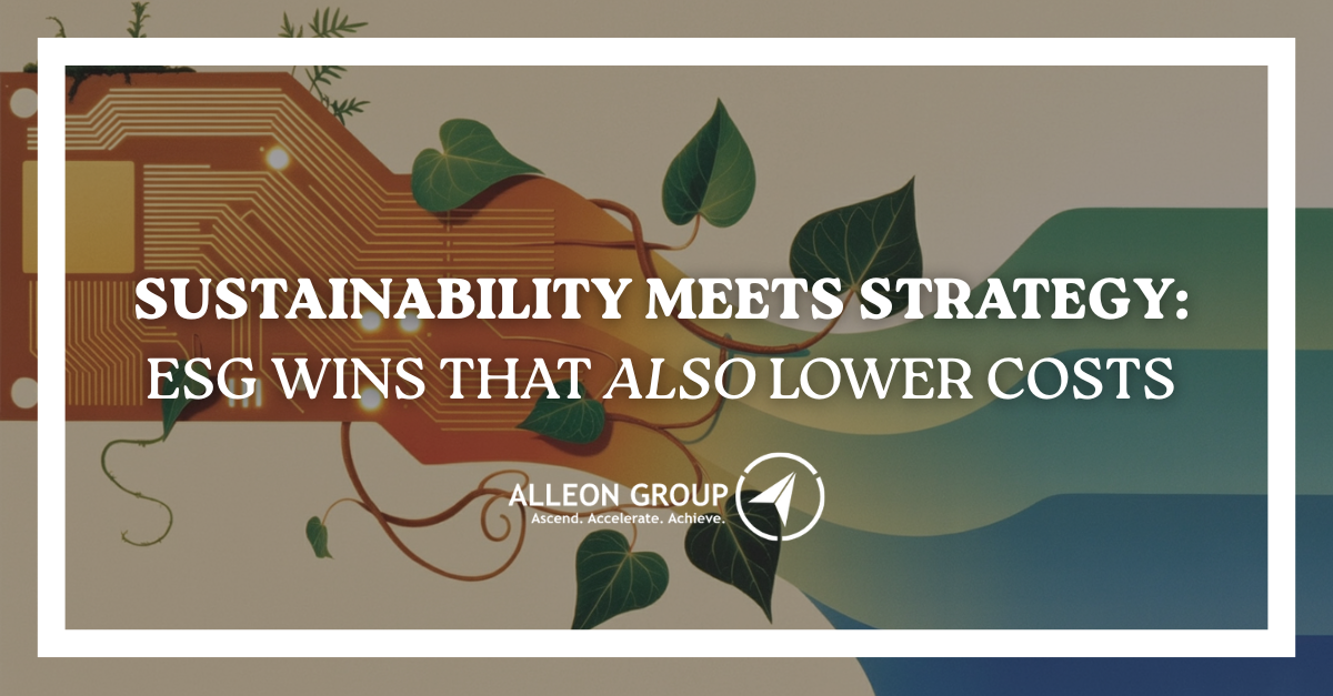 Sustainability Meets Strategy: ESG Wins That Cut Costs